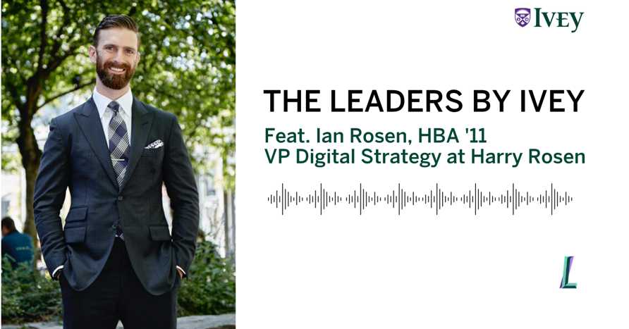 The Leaders by Ivey Podcast: 3. Tailor-making a digital experience with ...