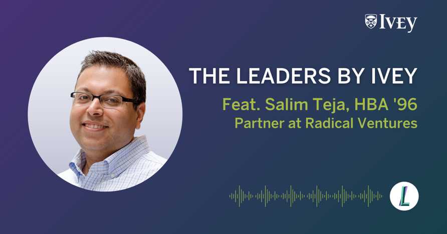 The Leaders by Ivey Podcast: 5. Growing high-tech talent in Canada