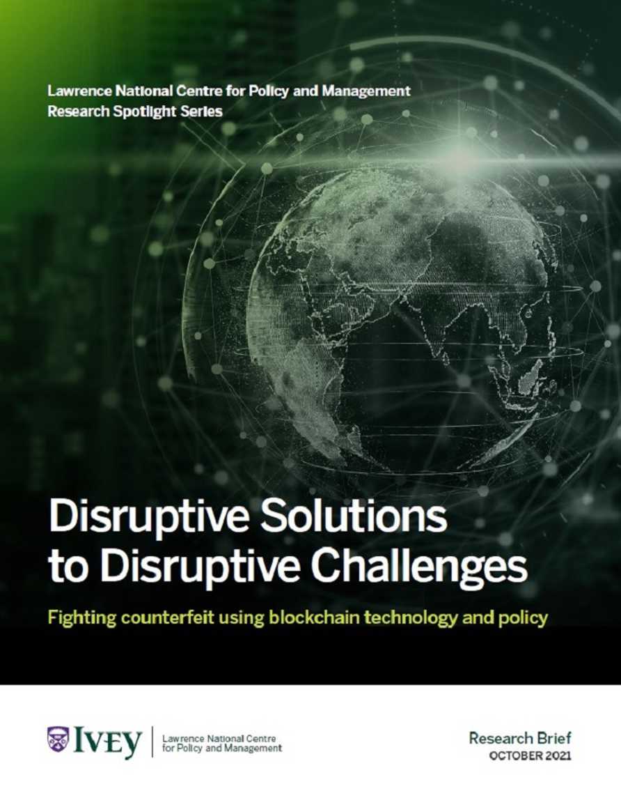 Disruptive Solutions to Disruptive Challenges: Fighting counterfeit ...