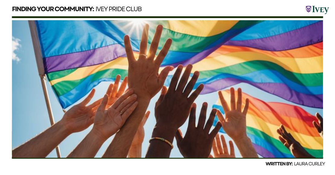 Finding Your Community: Ivey Pride Club | Honours Business ...